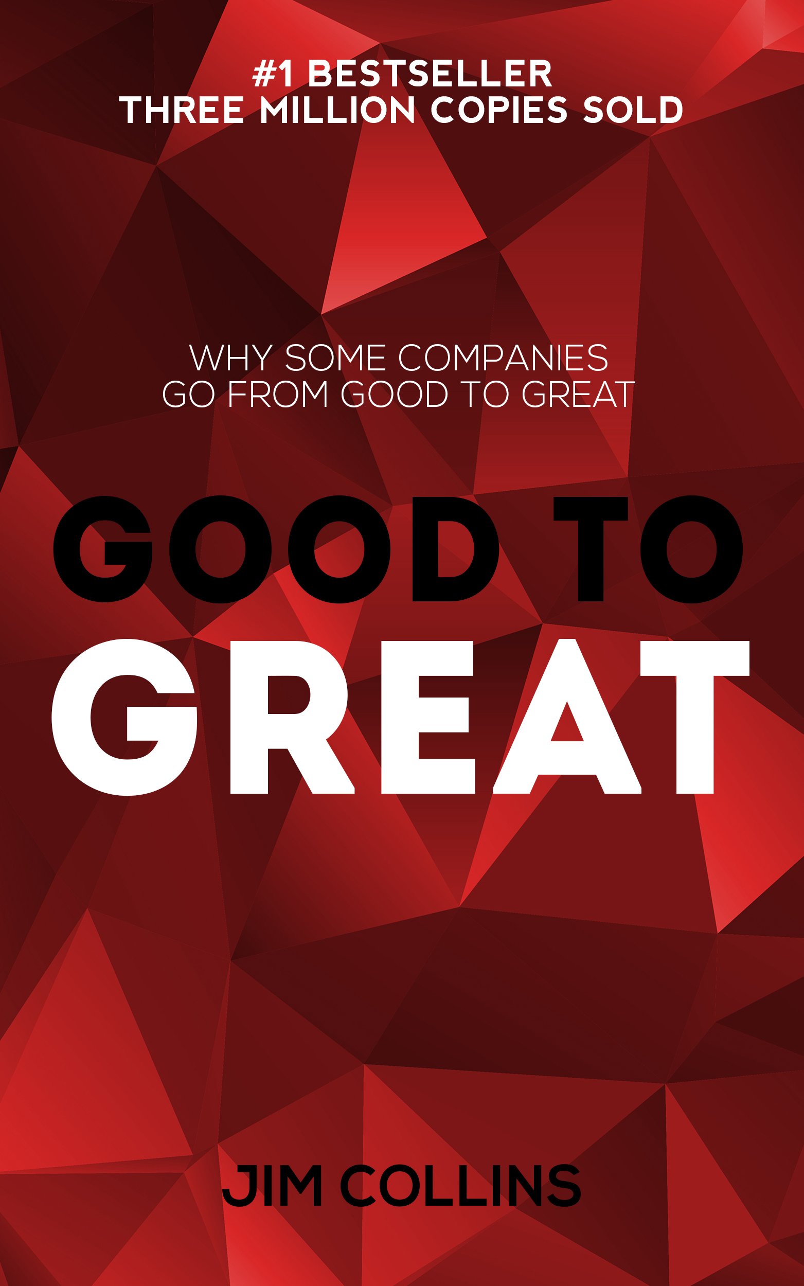 Good to Great - Why some companies go from good to great? by Jim ...