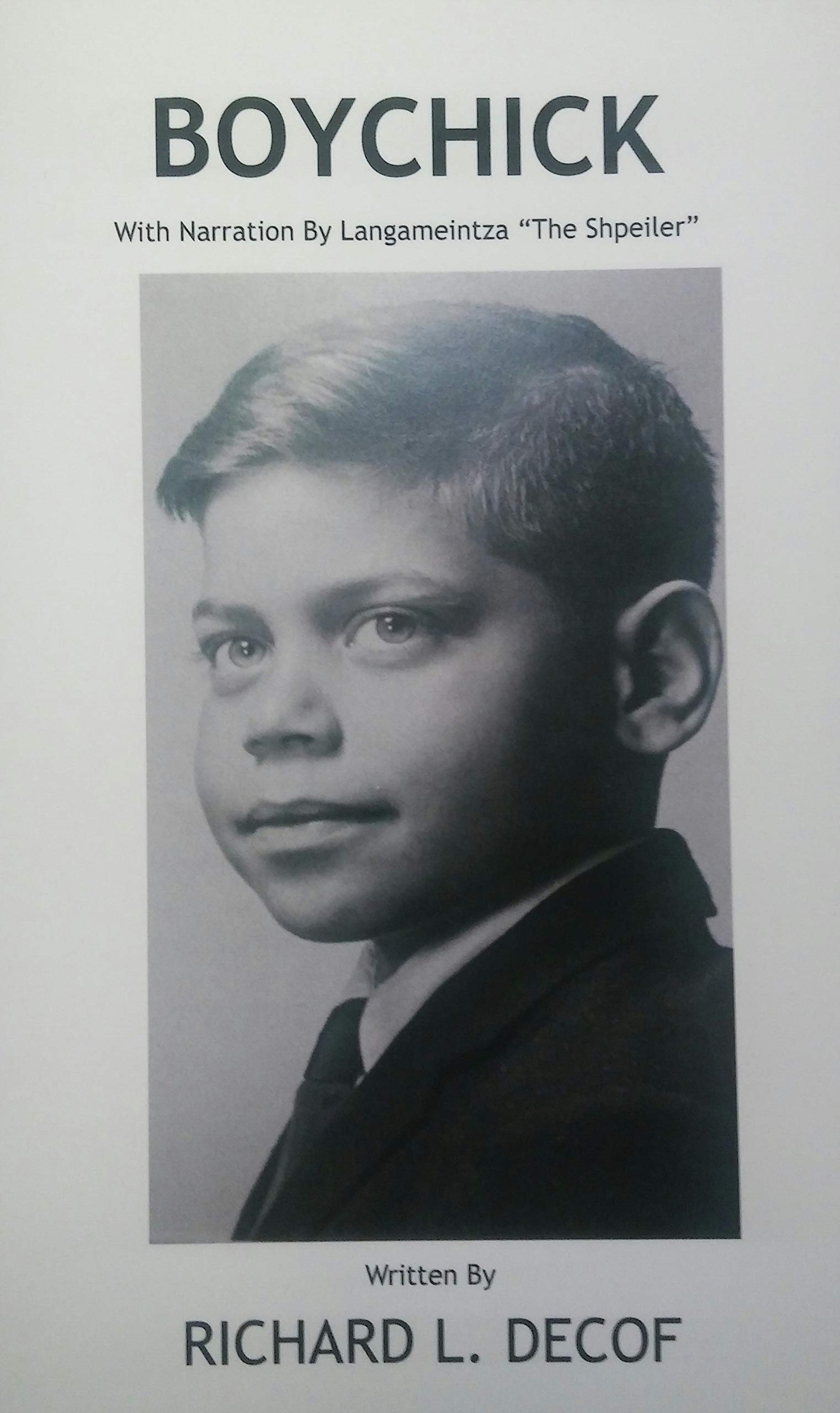 BOYCHICK: With Narration By Langameintza "The Shpeiler" by Richard L ...