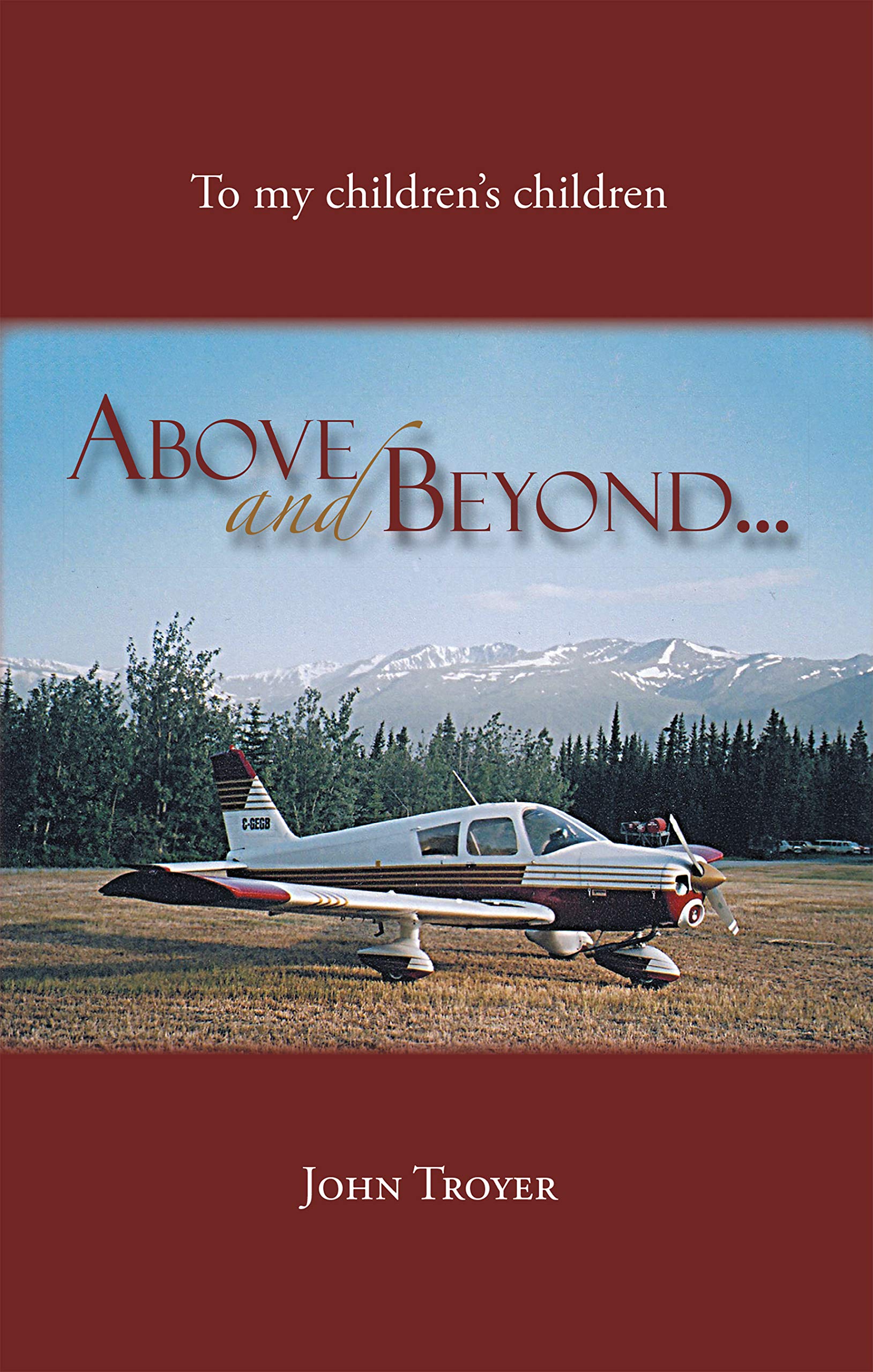 Above And Beyond by John Troyer | Goodreads