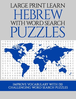 Large Print Learn Hebrew with Word Search Puzzles: Learn Hebrew ...