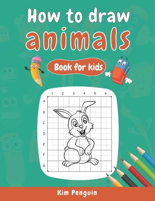 How To Draw Animals Book For Kids: A Step-by-Step Drawing and Coloring ...