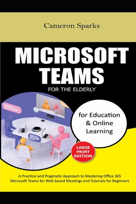 MICROSOFT TEAMS FOR EDUCATION & ONLINE LEARNING FOR THE ELDERLY: A ...