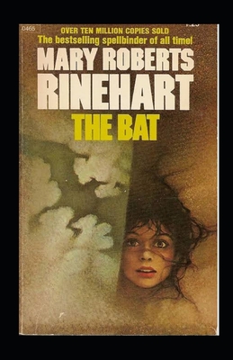 The Bat Illustrated by Mary Roberts Rinehart | Goodreads