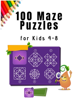 100 Maze Puzzles for Kids 4 - 8: A Maze Activity Book for Kids by Zod-7 ...