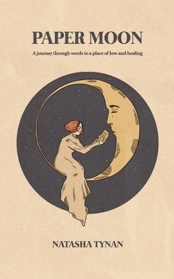 Paper Moon: A journey through words to a place of love and healing by ...