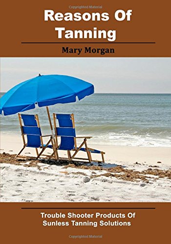 Reasons of Tanning by Mary Morgan | Goodreads