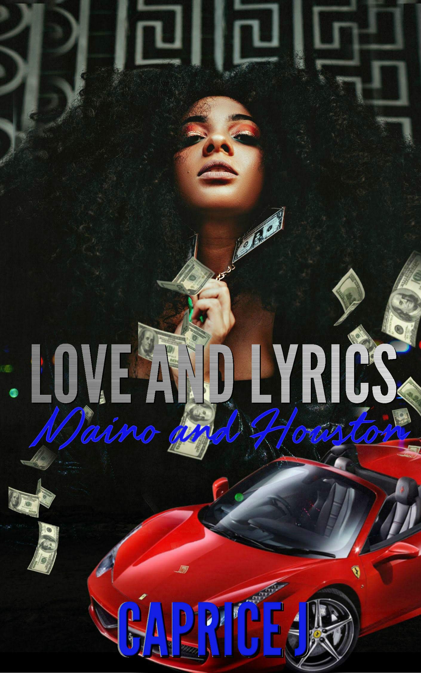 Love and Lyrics: Maino and Houston by Caprice J | Goodreads