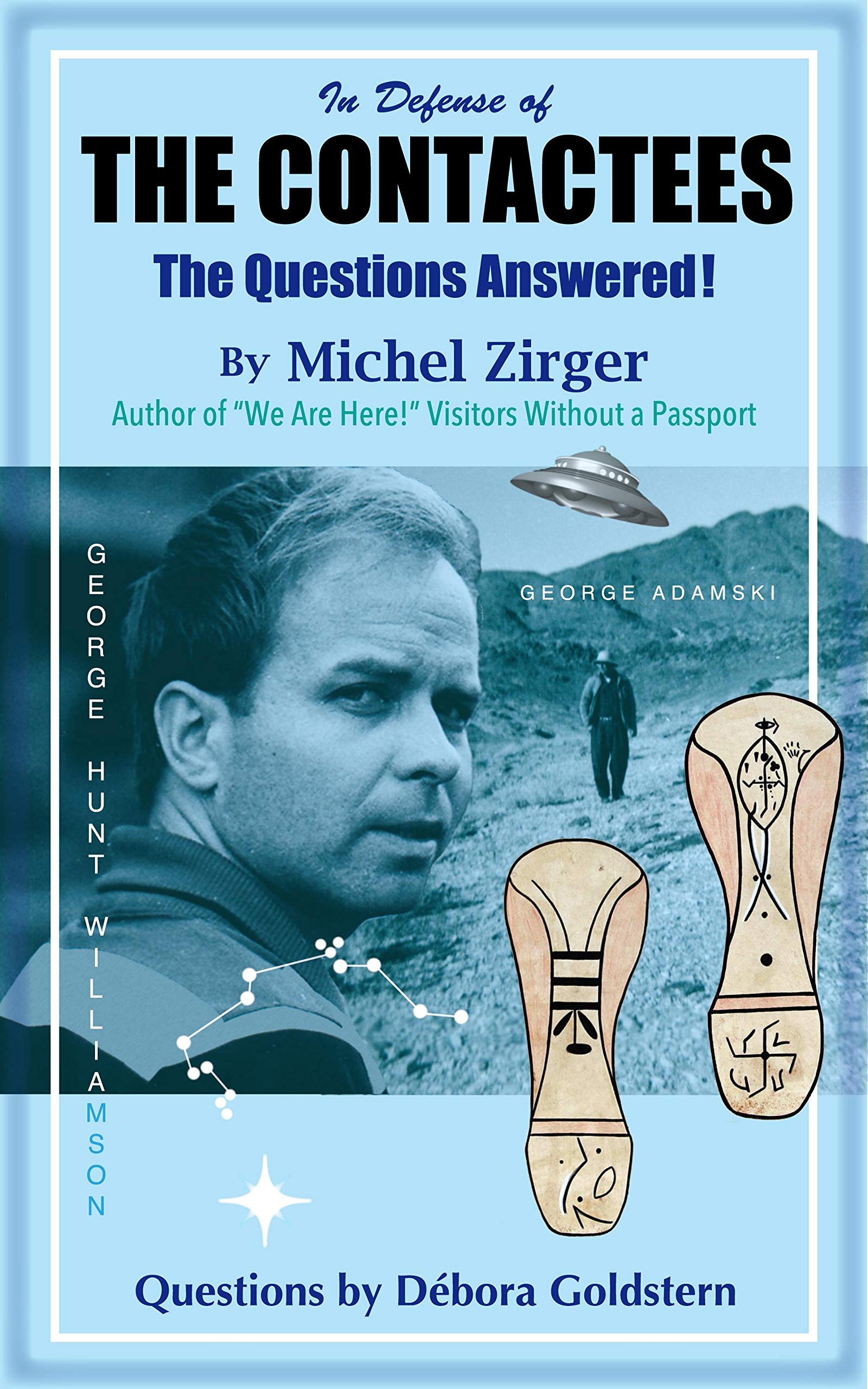 In Defense of the Contactees: The Questions Answered! by Michel Zirger ...