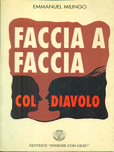 Faccia a faccia col diavolo by Emmanuel Milingo | Goodreads