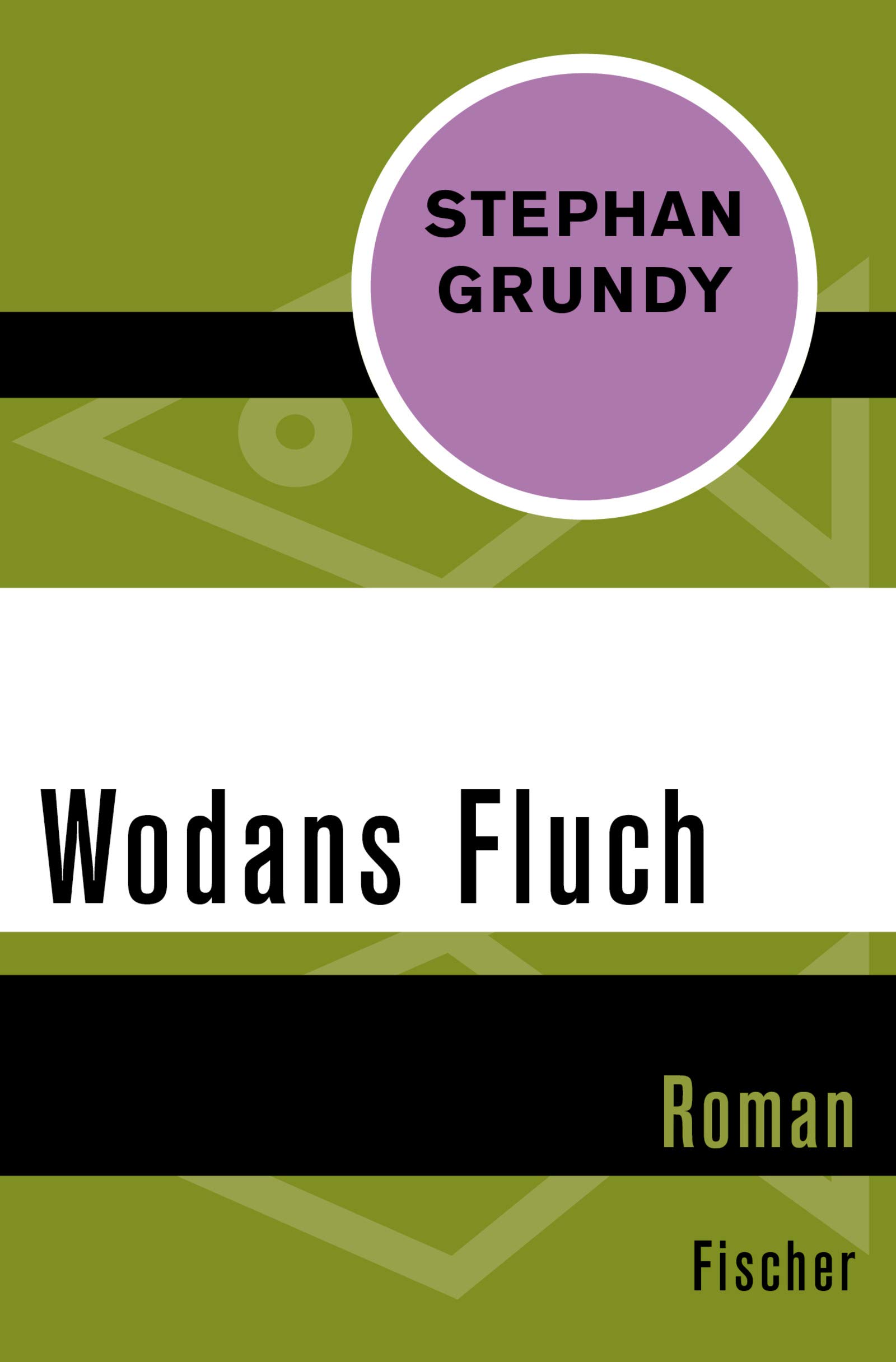 Wodans Fluch: Roman by Stephan Grundy | Goodreads