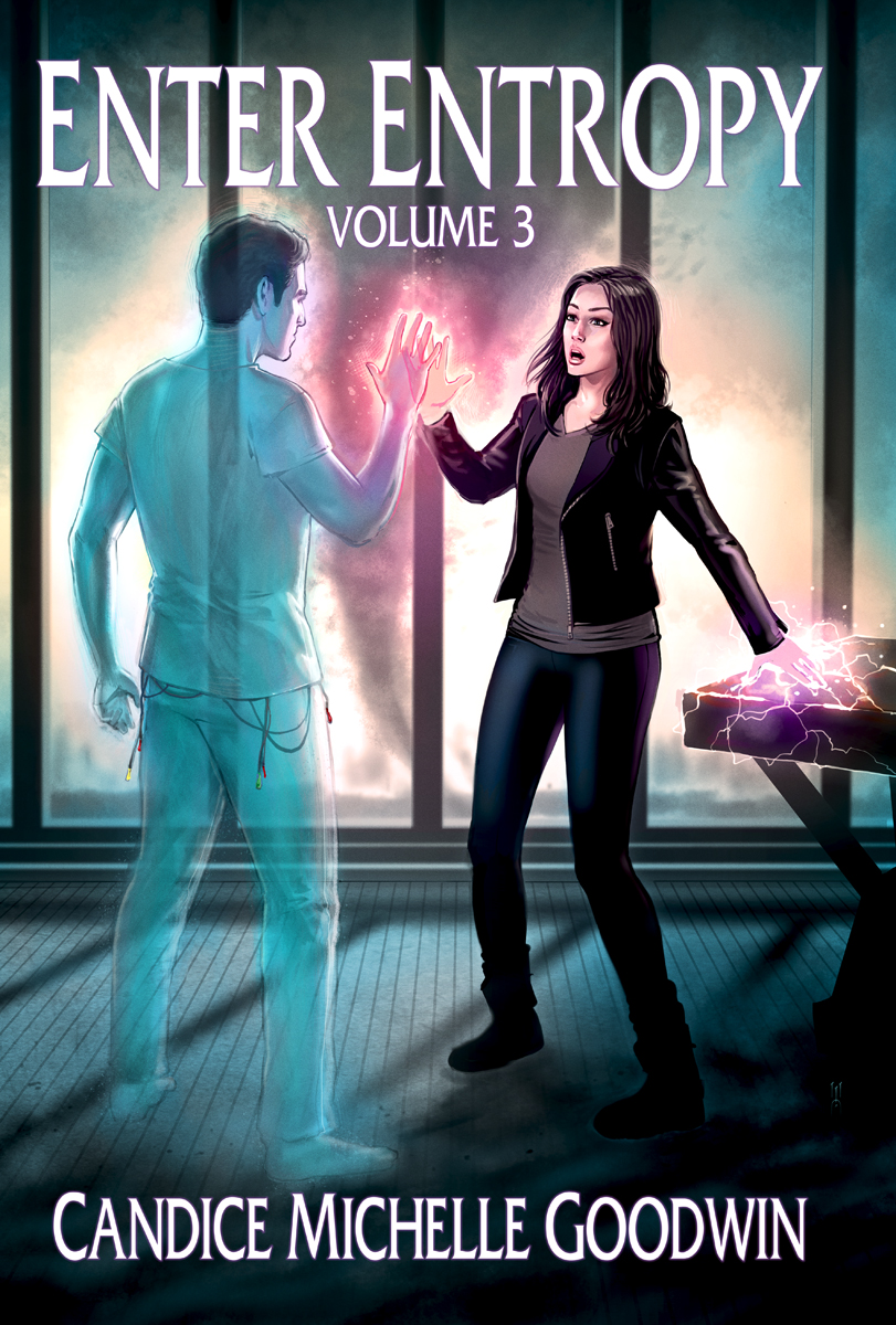 Enter Entropy: Volume Three by Candice Michelle Goodwin | Goodreads