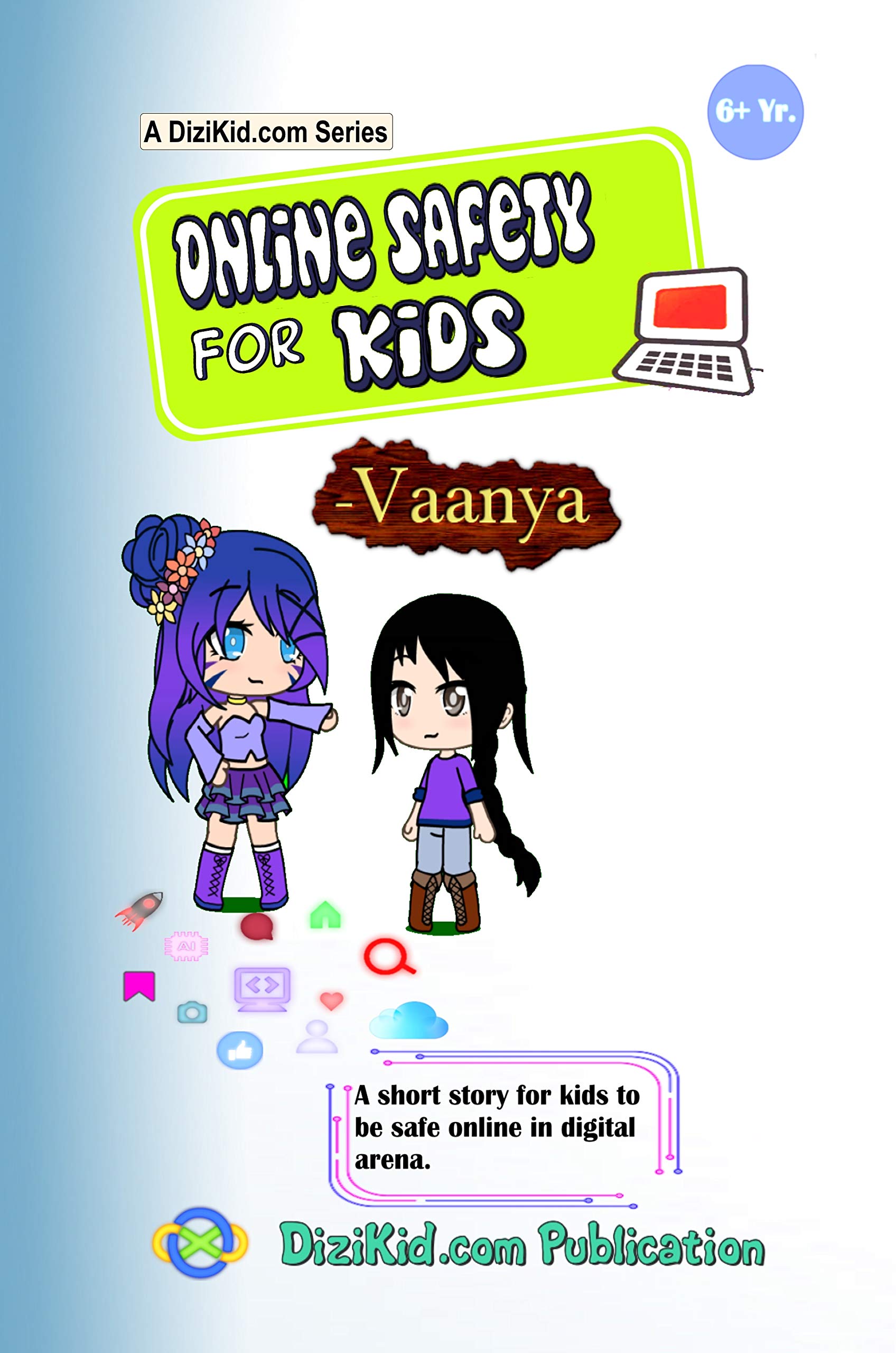 Online Safety For Kids A DiziKid Series By Vaanya K Goodreads online-safety-for-kids-a-dizikid-series-by-vaanya-k-goodreads