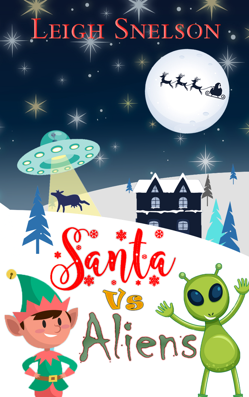 Santa vs Aliens by Leigh Snelson | Goodreads