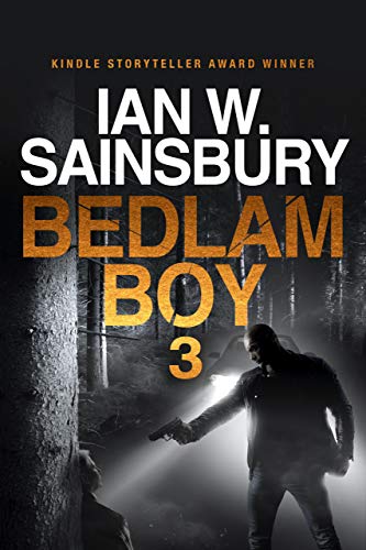 Bedlam Boy: The Fall of Winter (Bedlam Boy #3) by Ian W. Sainsbury ...