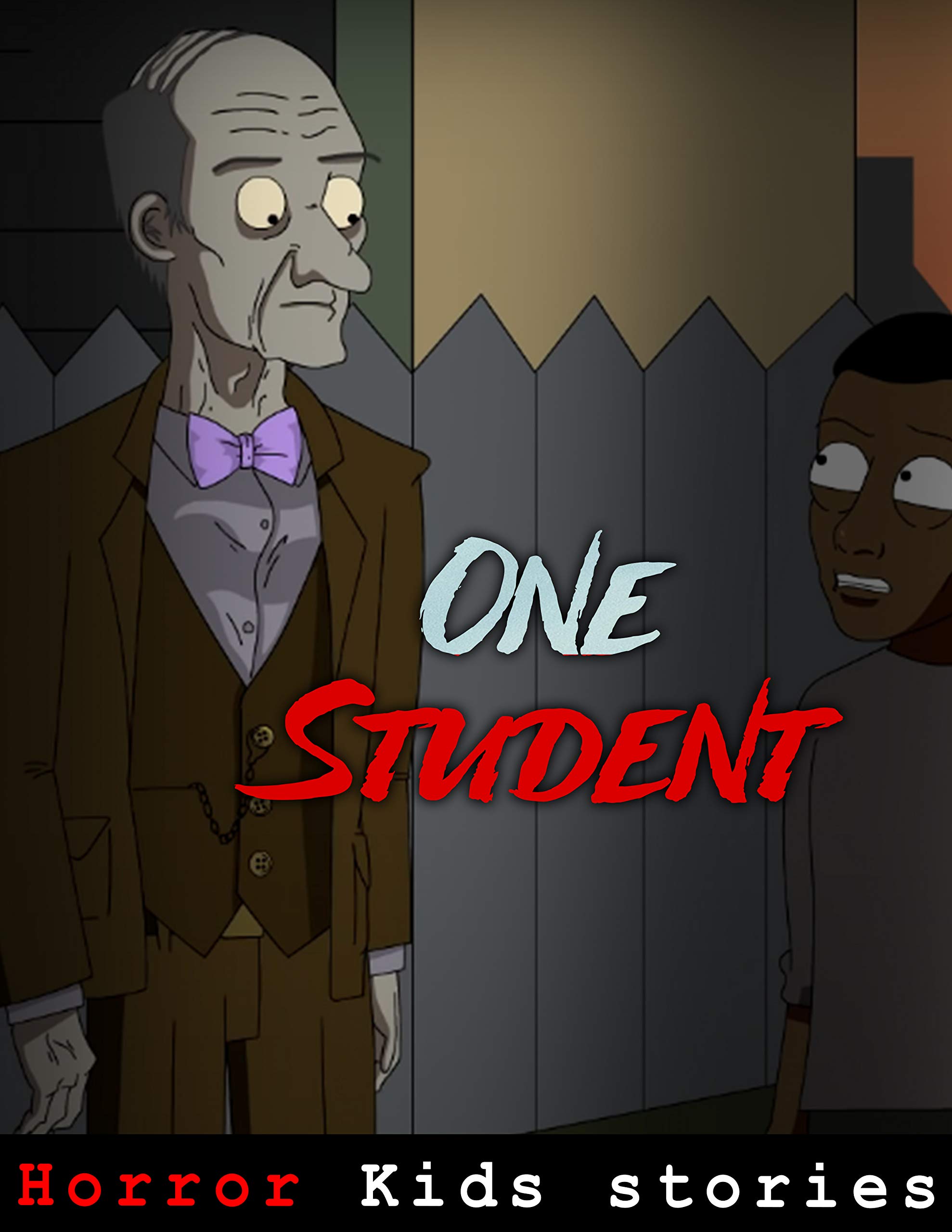 One Student: Horror Scary Story For Kids by Irfaan Shaah | Goodreads