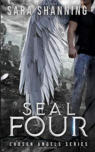 Seal Four (Chosen Angels #4) by Sara Shanning | Goodreads