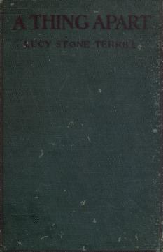 A Thing Apart by Lucy Stone Terrill | Goodreads