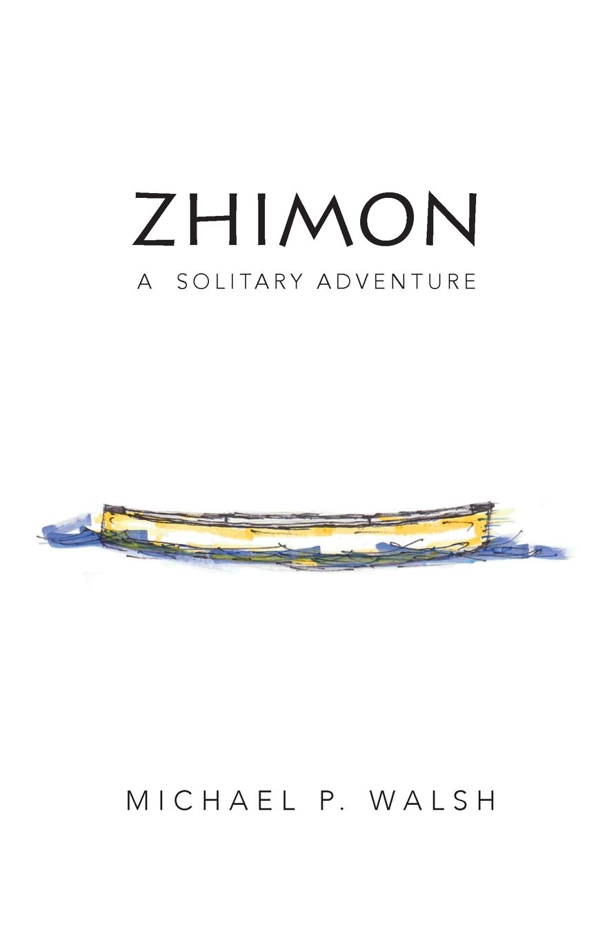 Zhimon: A Solitary Adventure by Michael P. Walsh | Goodreads