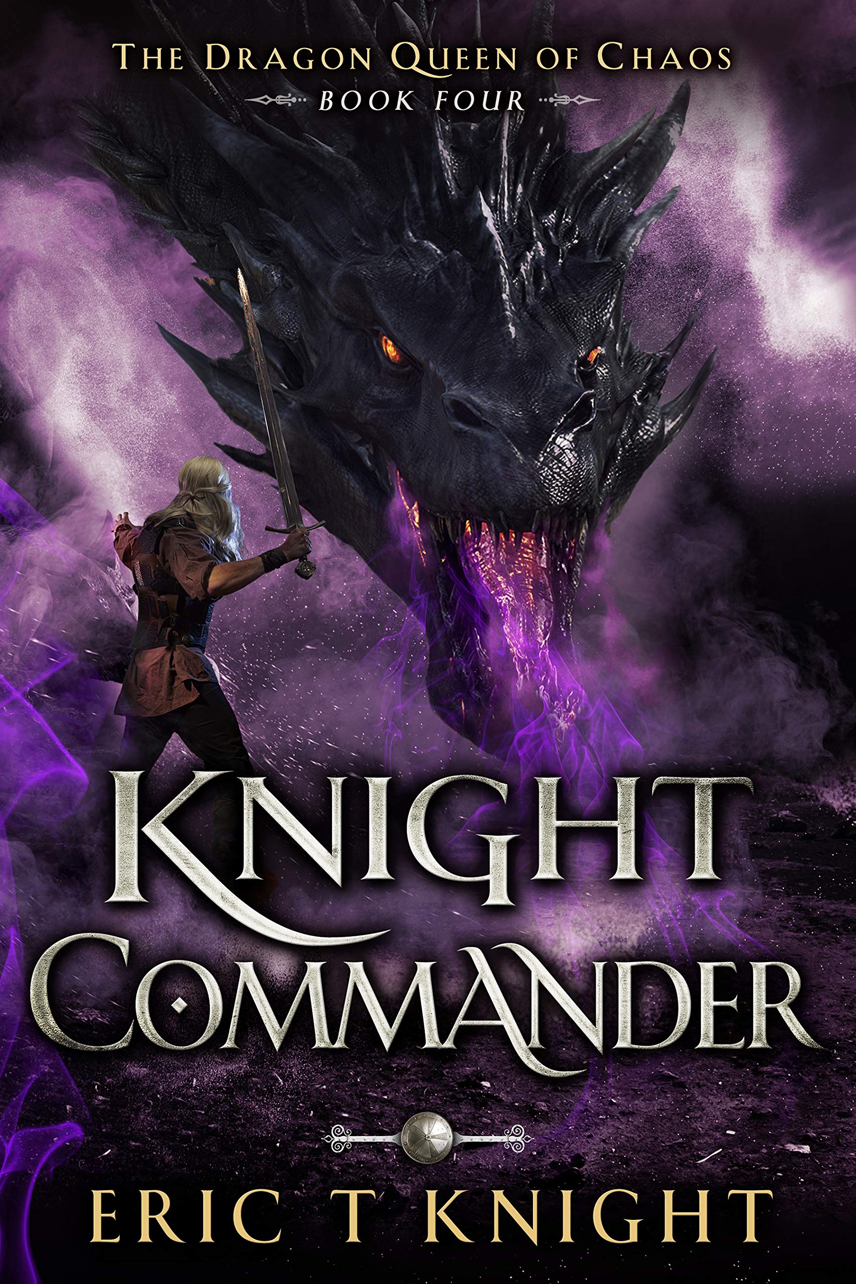 Knight Commander: A Coming of Age Epic Fantasy Adventure by Eric T ...