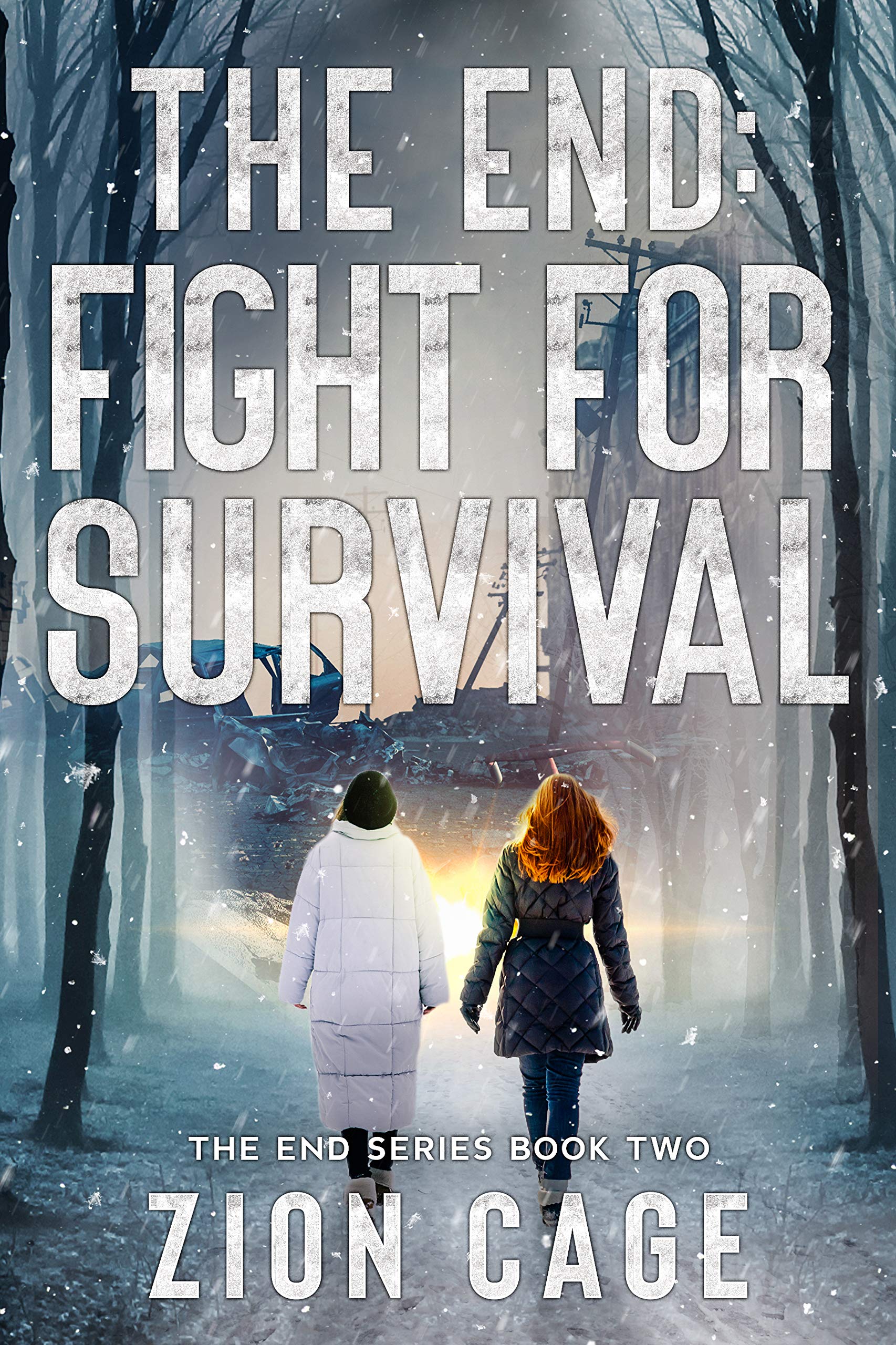 Fight for Survival (The End, #2) by Zion Cage | Goodreads