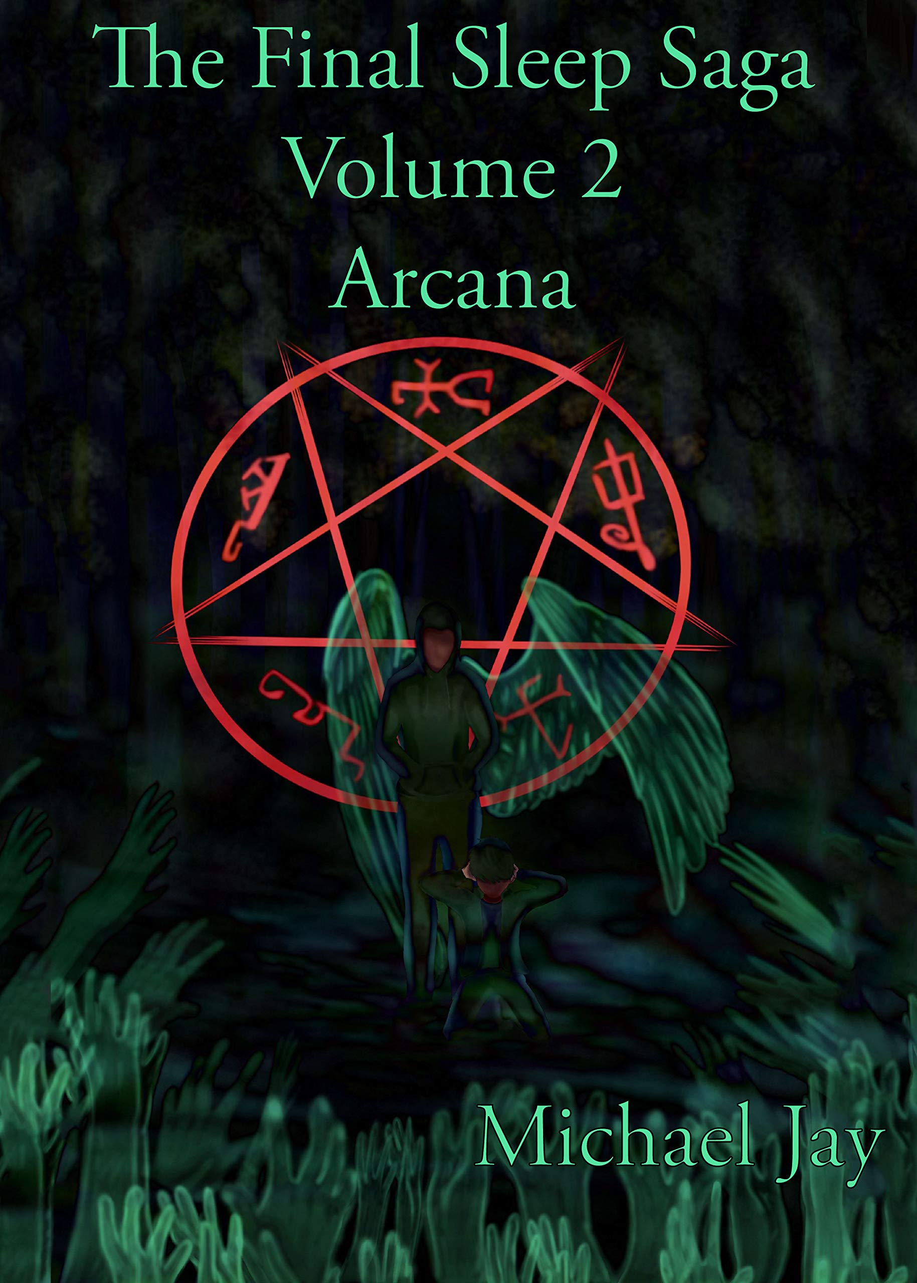 Arcana: The Final Sleep Saga Volume 2 by Michael Jay | Goodreads