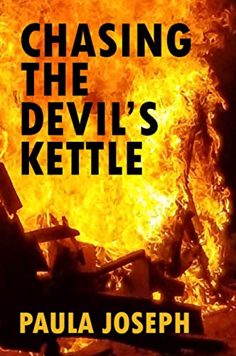 Chasing the Devil's Kettle by Paula Joseph | Goodreads