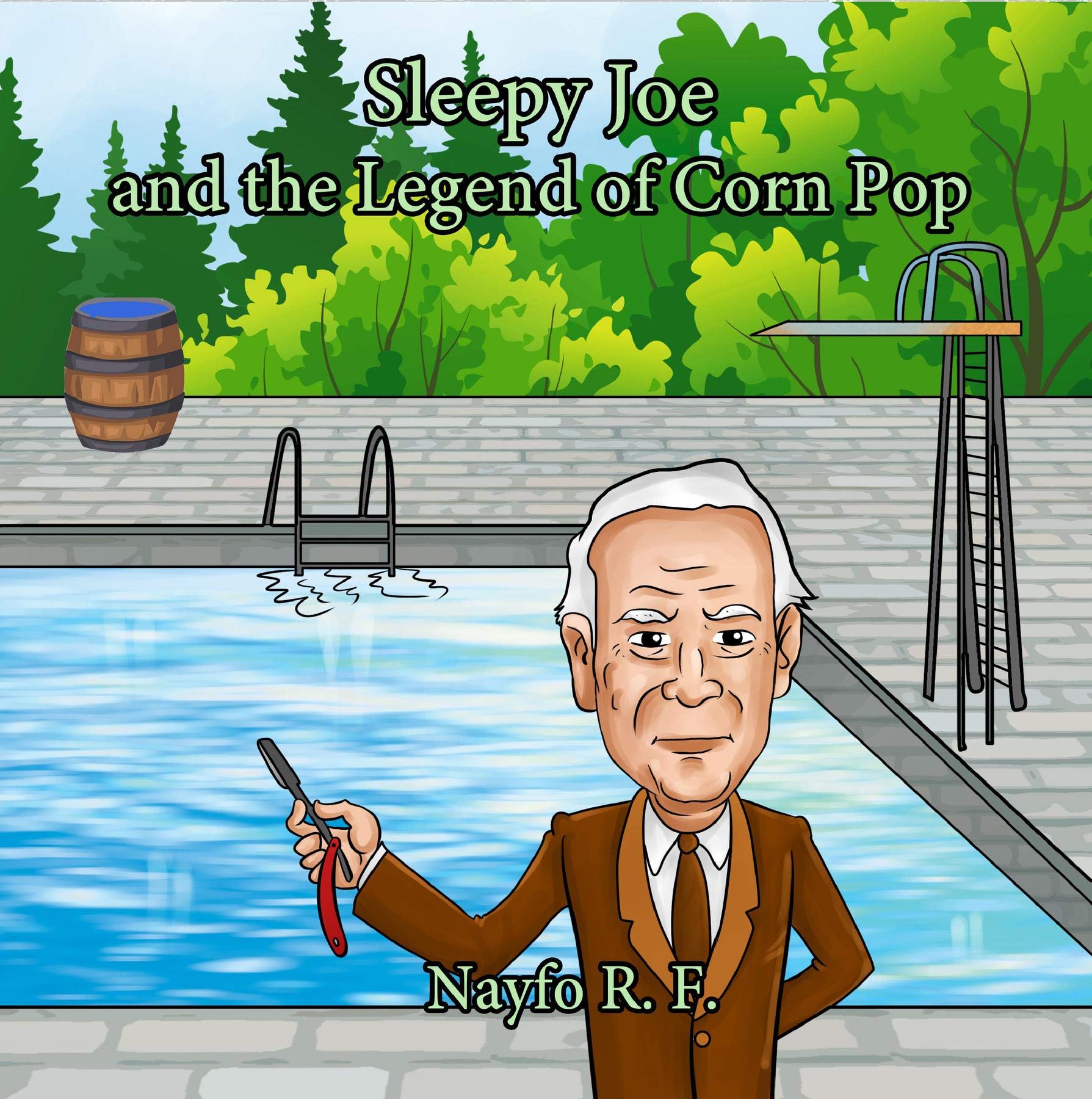 Sleepy Joe and the Legend of Corn Pop by Nayfo R F | Goodreads