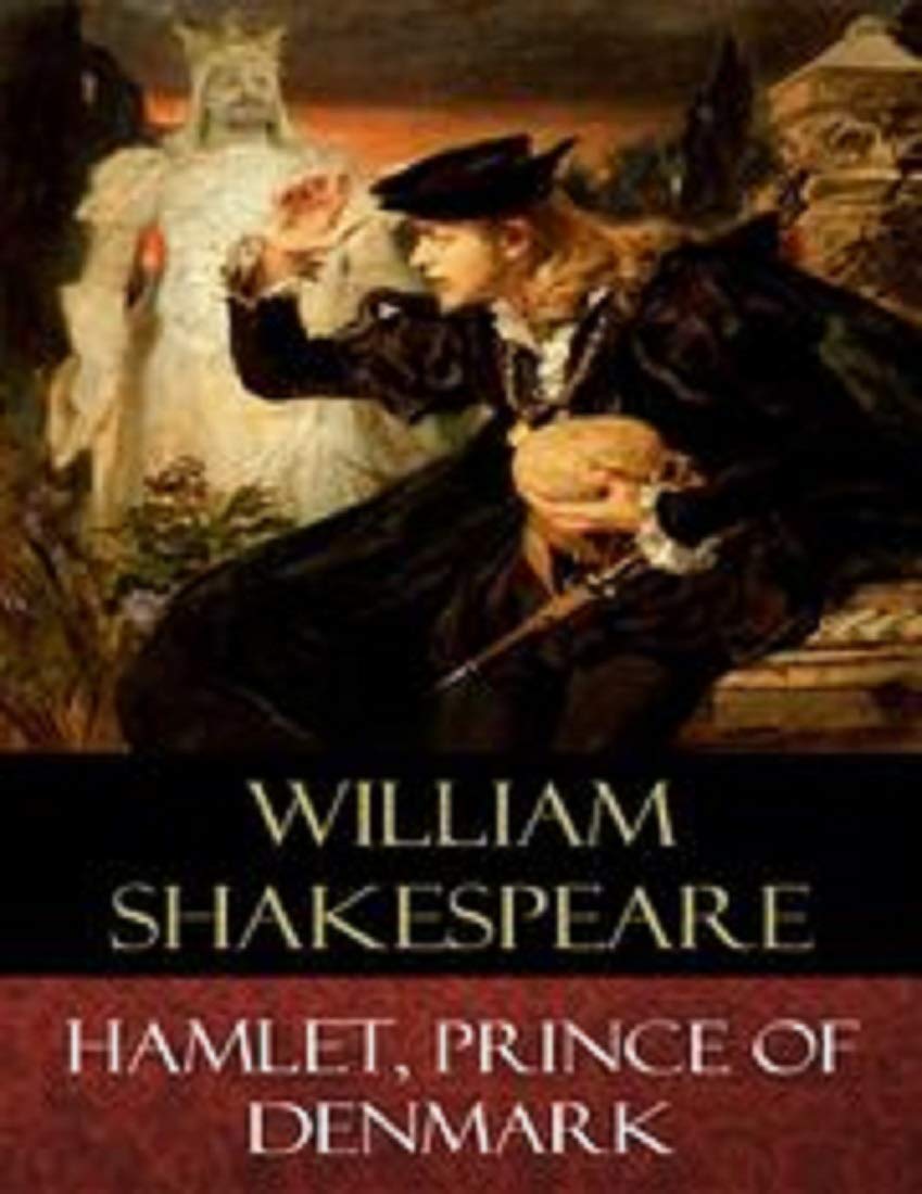 THE TRAGEDY OF HAMLET, PRINCE OF DENMARK by William Shakespeare | Goodreads