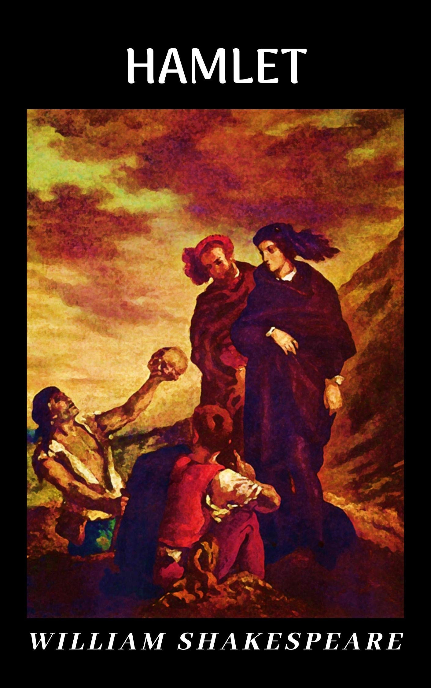 THE TRAGEDY OF HAMLET, PRINCE OF DENMARK by William Shakespeare | Goodreads