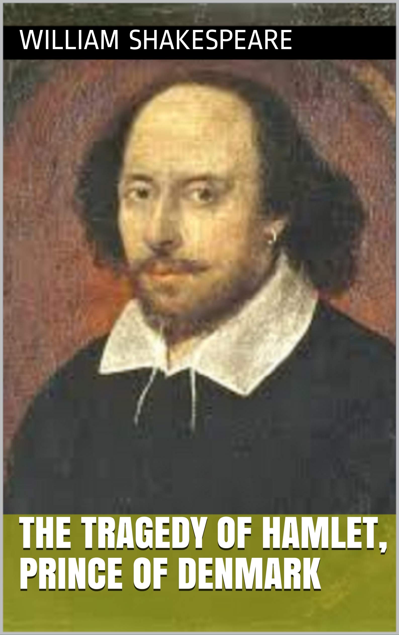 The Tragedy of Hamlet, Prince of Denmark by William Shakespeare | Goodreads