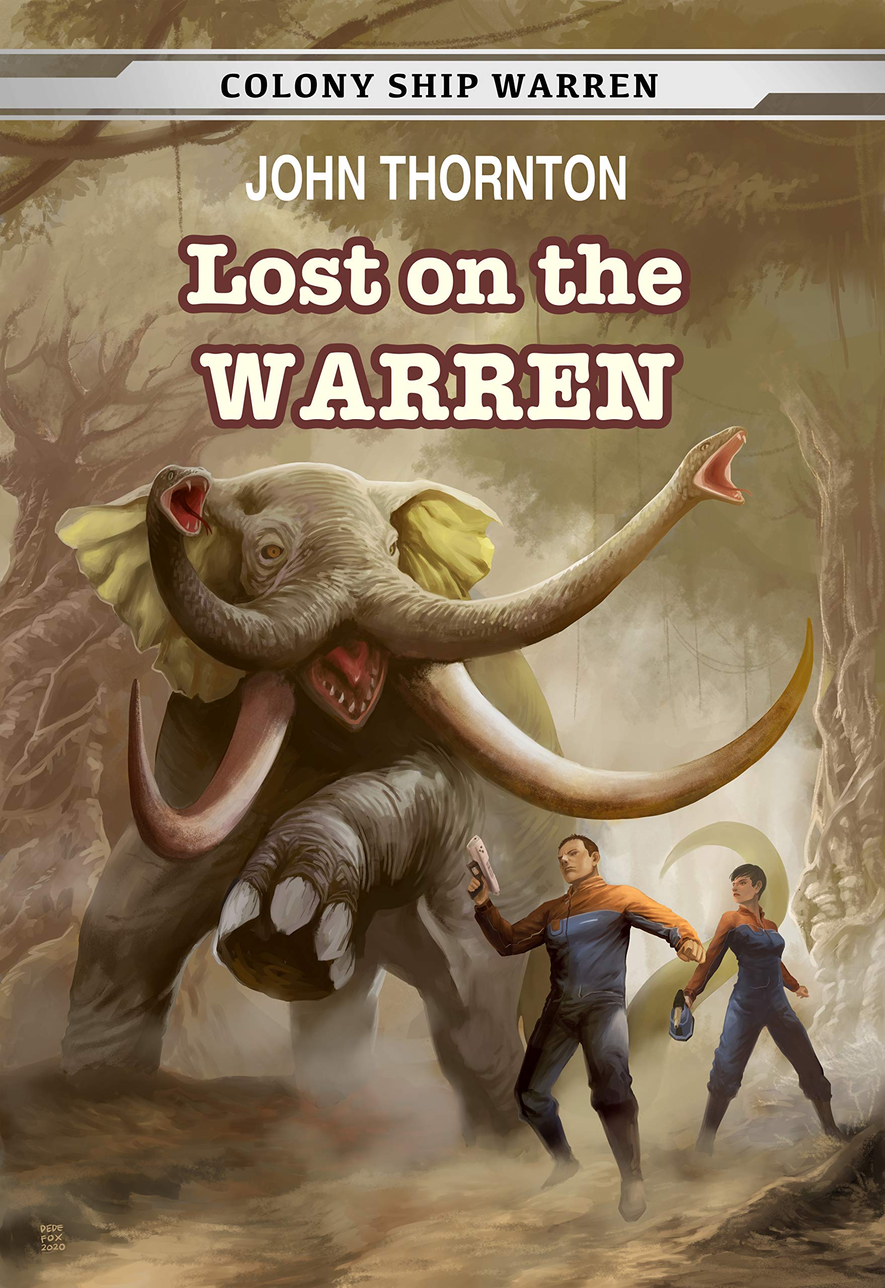 Lost on the Warren (Colony Ship Warren Book 2) by John Thornton | Goodreads