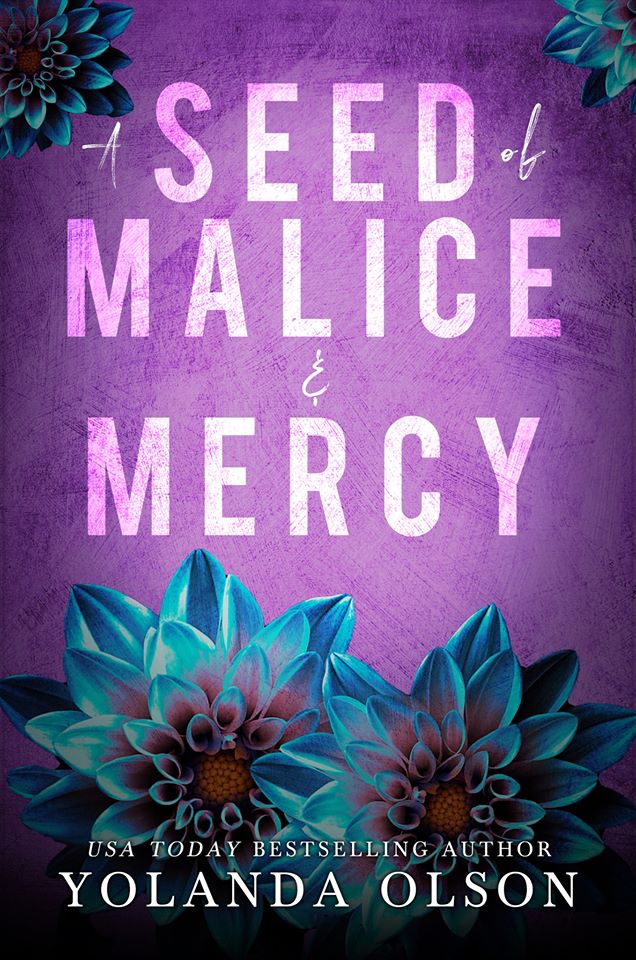 A Seed of Malice & Mercy by Yolanda Olson | Goodreads