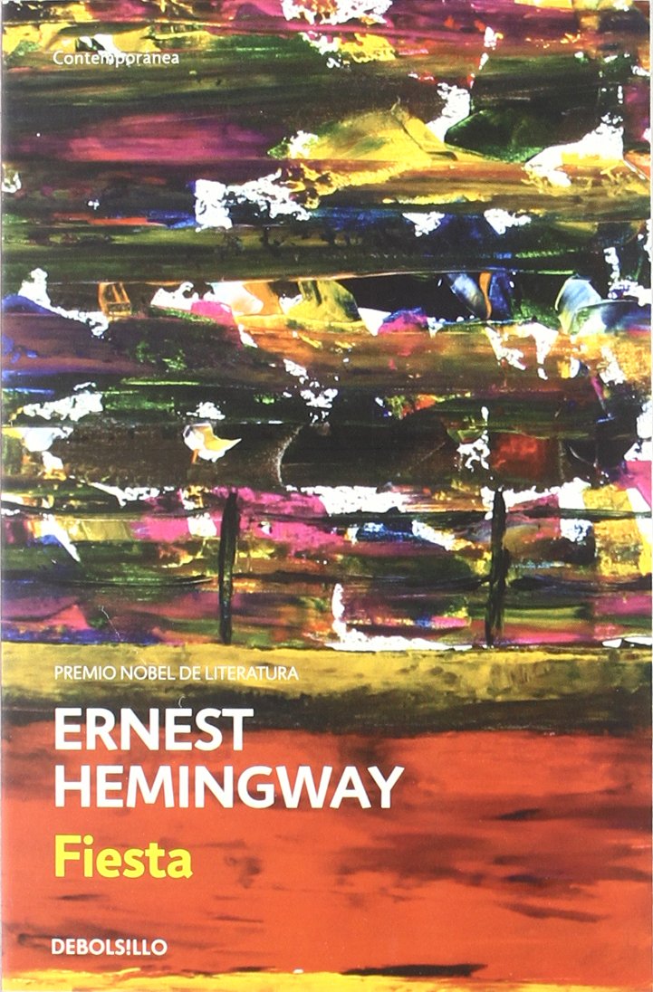 Fiesta by Ernest Hemingway | Goodreads