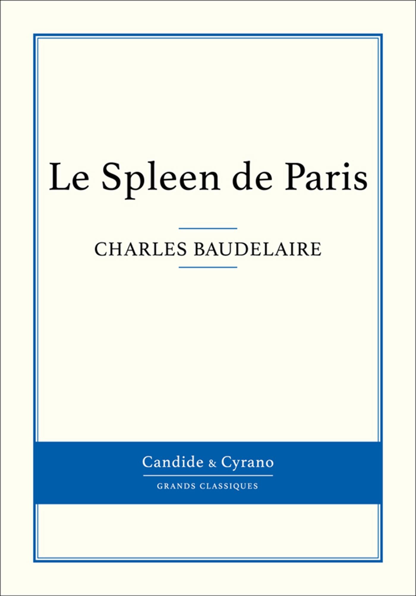Le Spleen de Paris (French Edition) by Charles Baudelaire | Goodreads