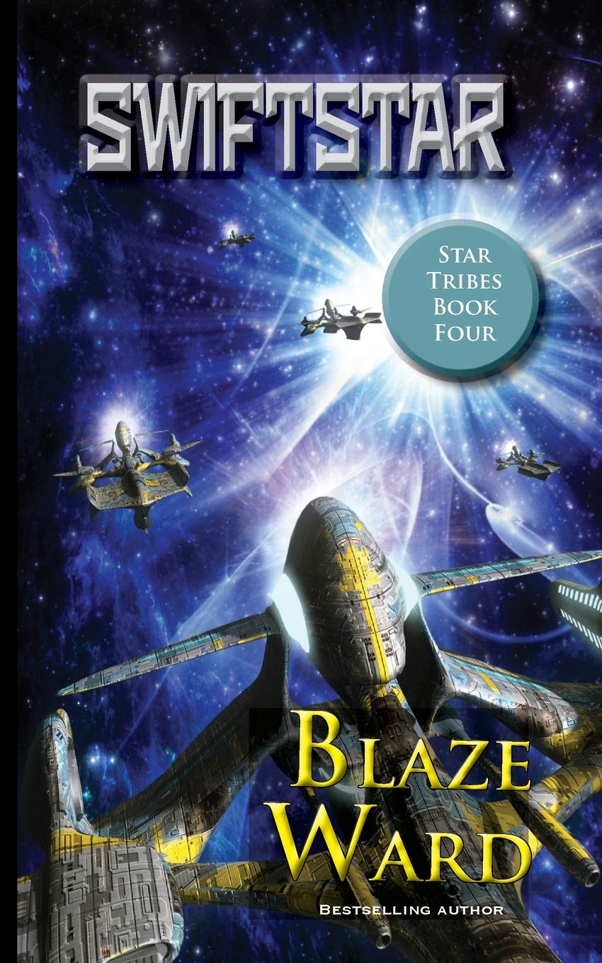 SwiftStar (Star Tribes) by Blaze Ward | Goodreads