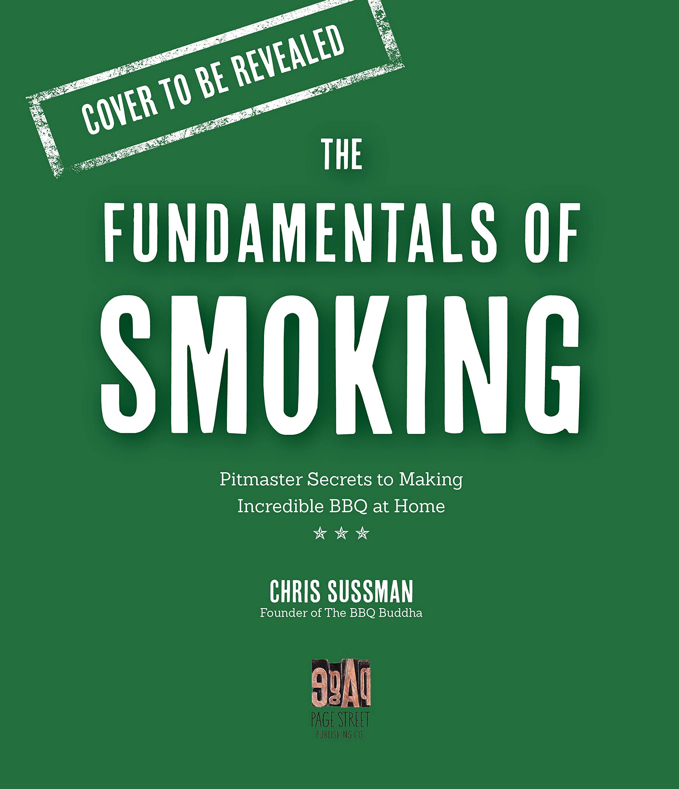 The Four Fundamentals of Smoking: Pit Master Secrets to Making ...