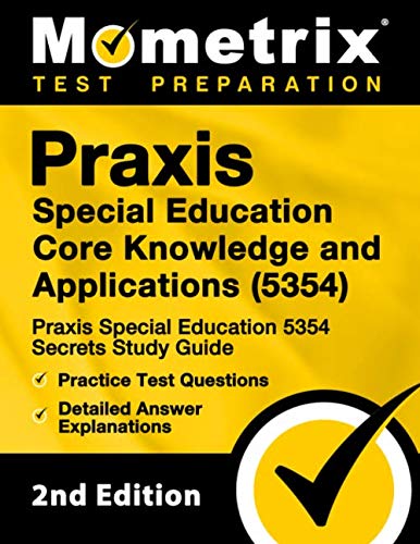 Praxis Special Education Core Knowledge and Applications (5354 ...