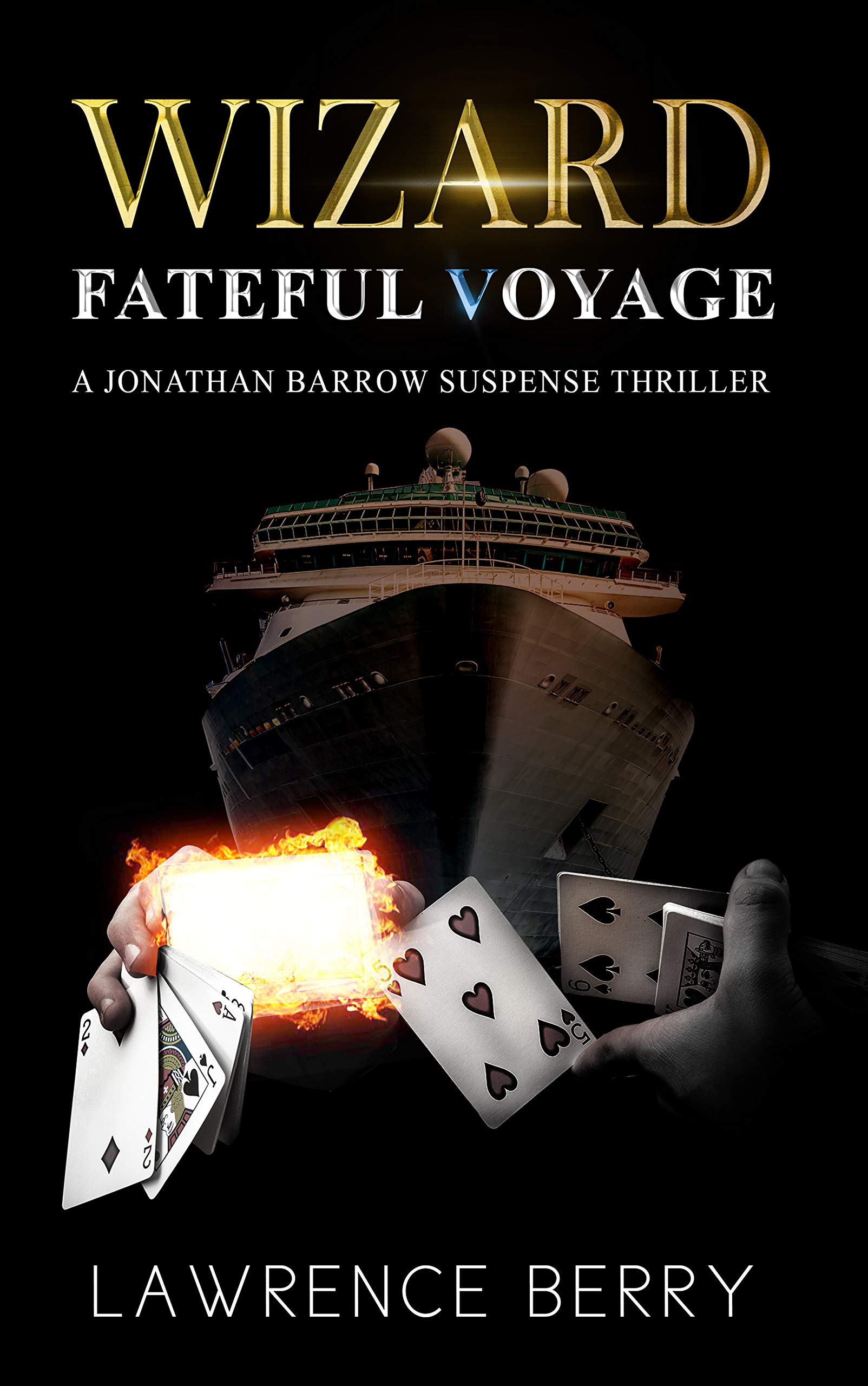 Wizard: Fateful Voyage by Lawrence Berry | Goodreads