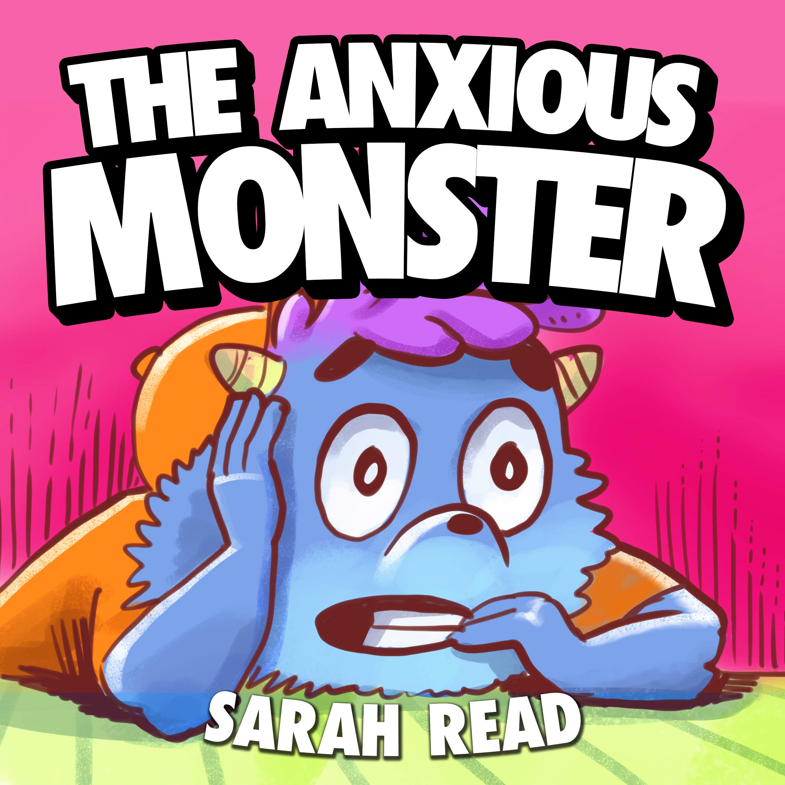 The Anxious Monster by Sarah Read | Goodreads