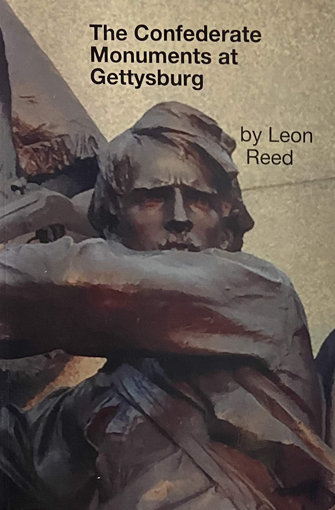The Confederate Monuments at Gettysburg by Leon Reed | Goodreads