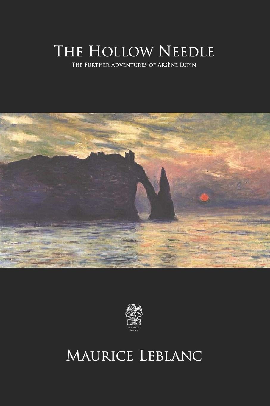 The Hollow Needle: The Further Adventures of Arsène Lupin by Maurice ...