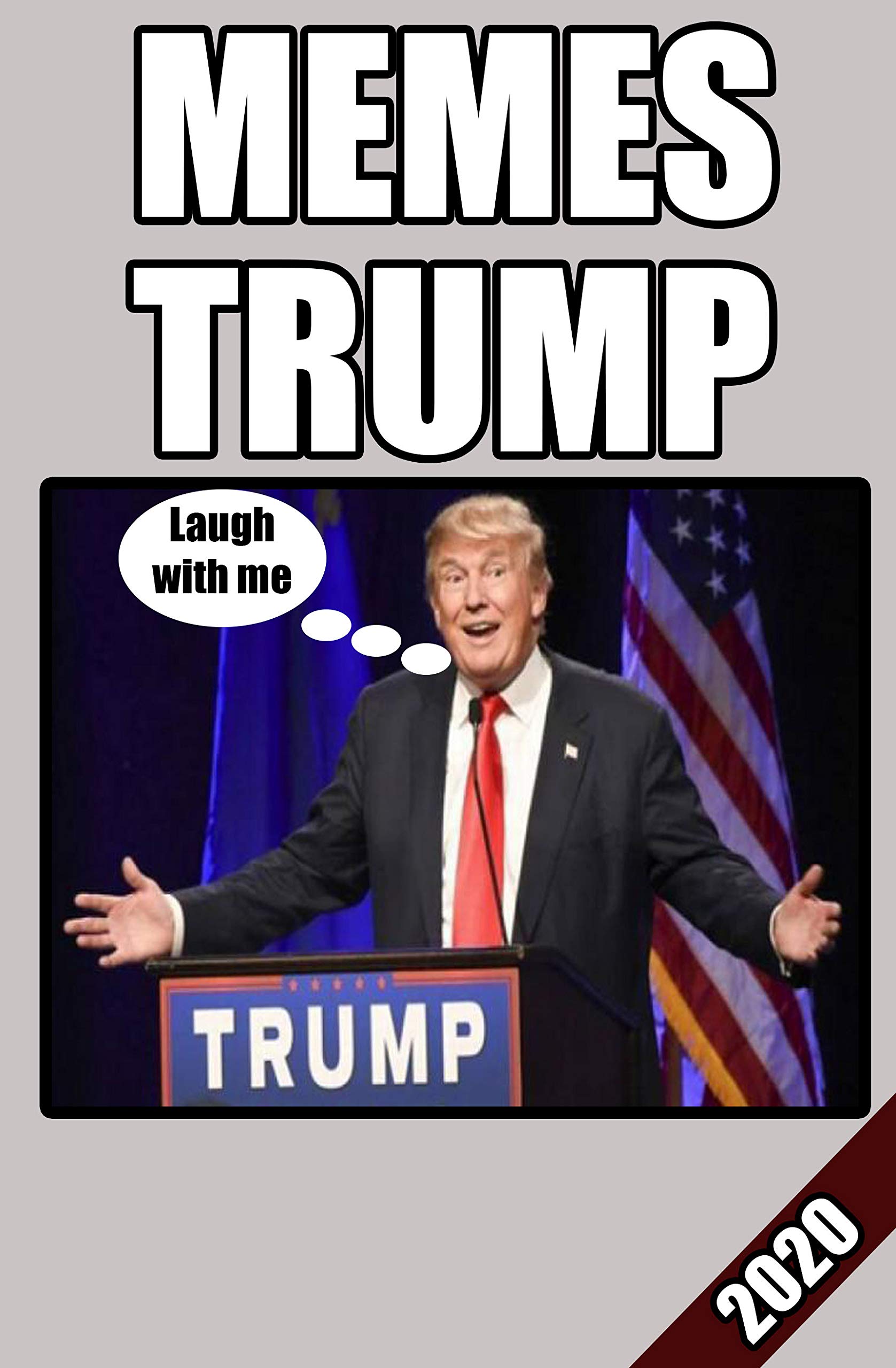 Meems Trump: Donald -Funny of actions by DD MED | Goodreads