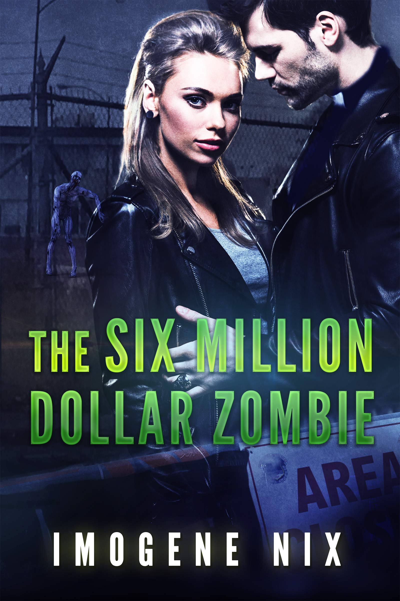 Six Million Dollar Zombie (Zombiology 3) by Imogene Nix | Goodreads