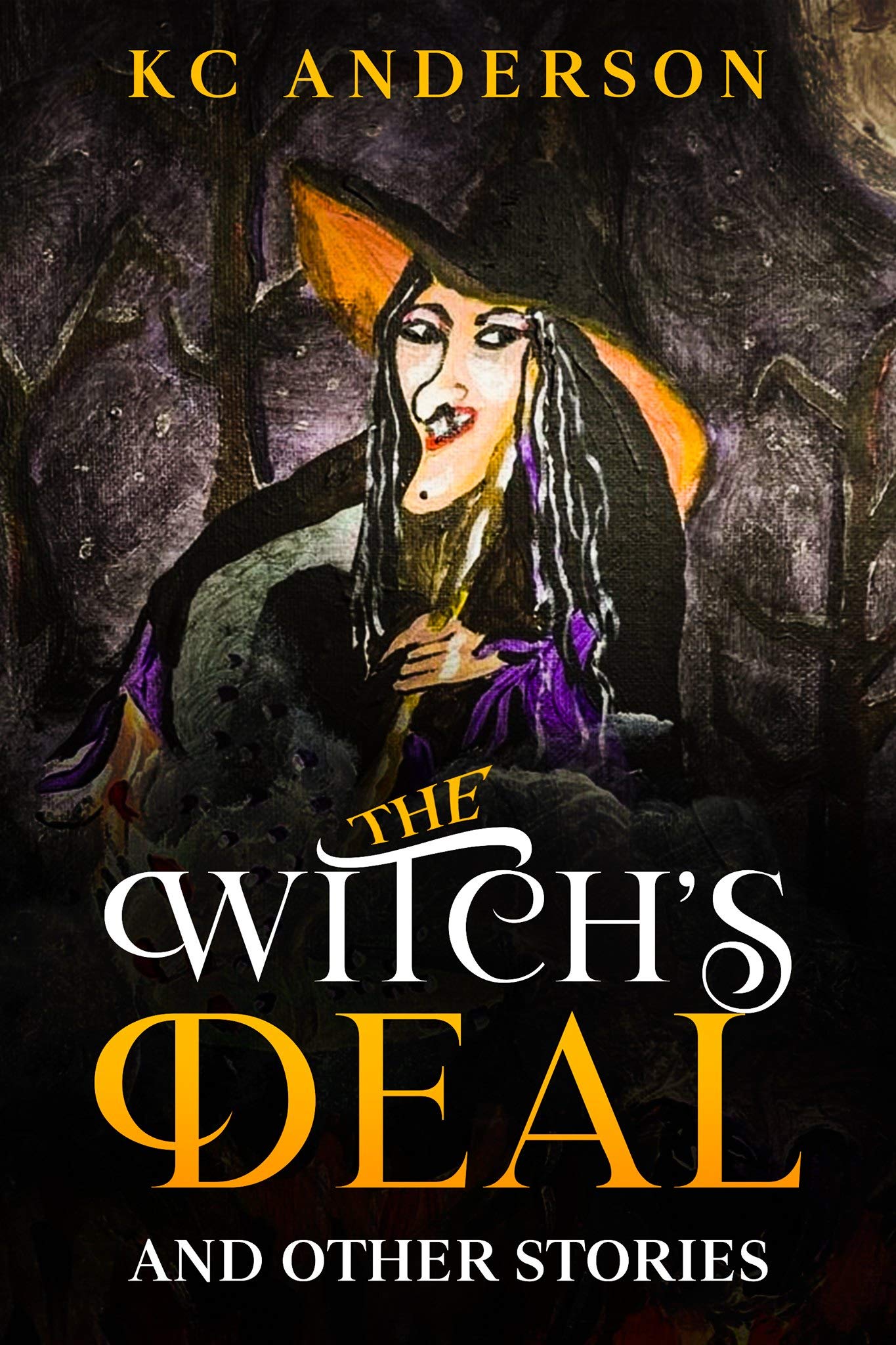 The Witch's Deal and Other Stories by KC Anderson | Goodreads