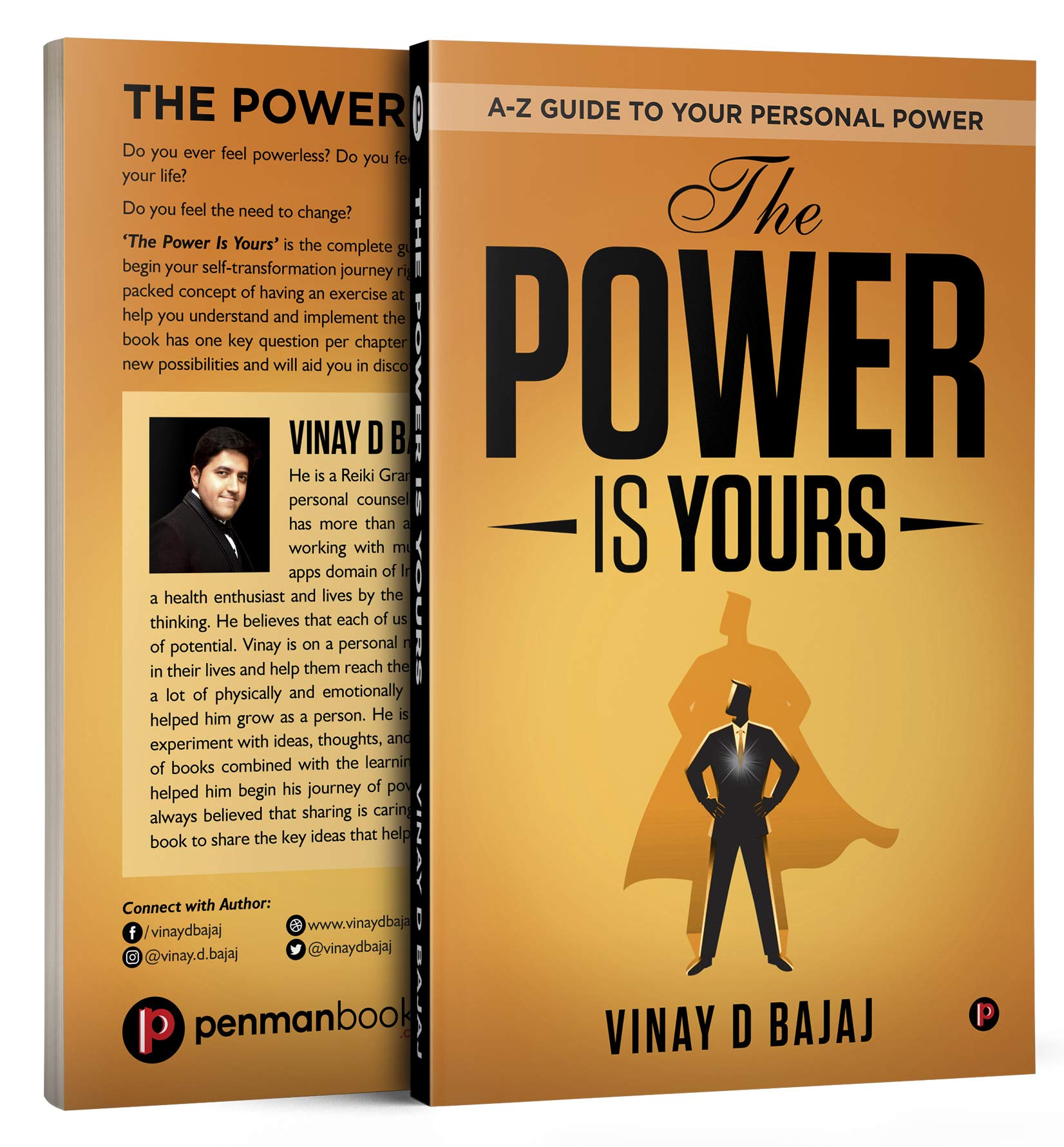 The Power is Yours: A-Z Guide to Your Personal Power by Vinay D. Bajaj ...