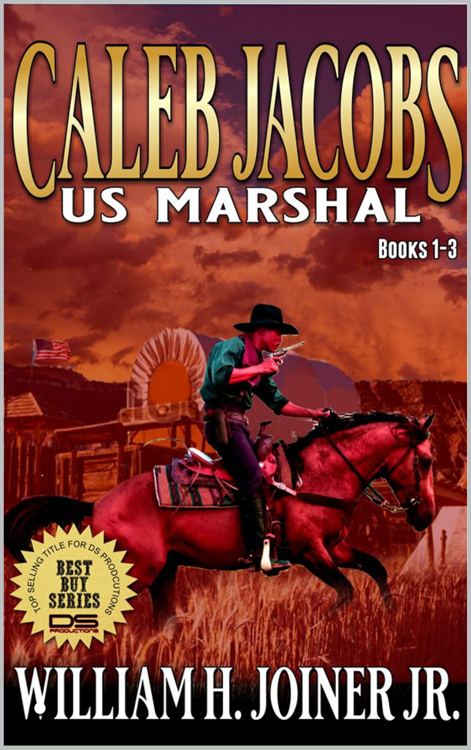 Caleb Jacobs: U.S. Marshal: U.S. Marshal From Nowehere: Books 1 - 3 by ...