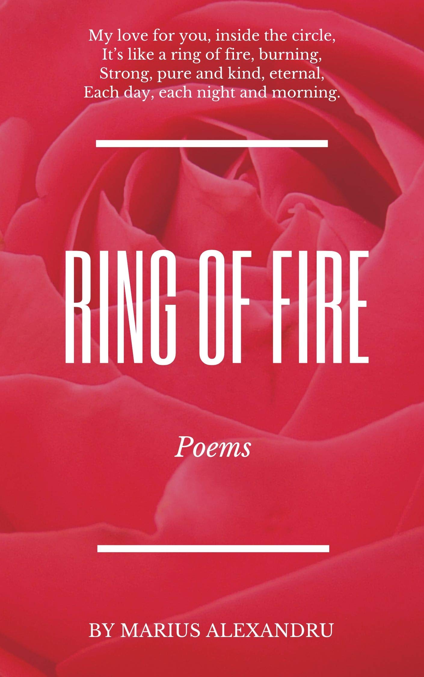 Ring of Fire: Poems by Marius Alexandru | Goodreads