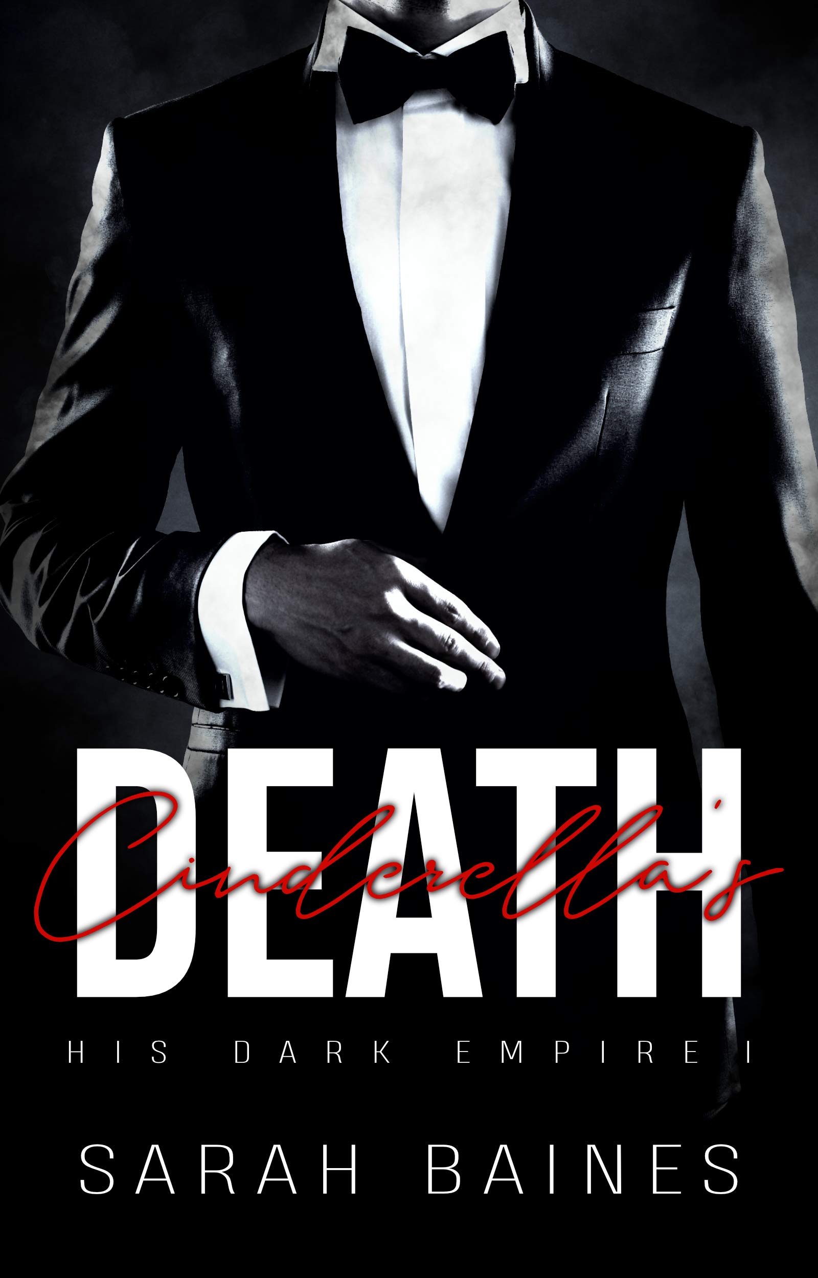 Cinderella’s Death (His Dark Empire 1) by Sarah Baines | Goodreads