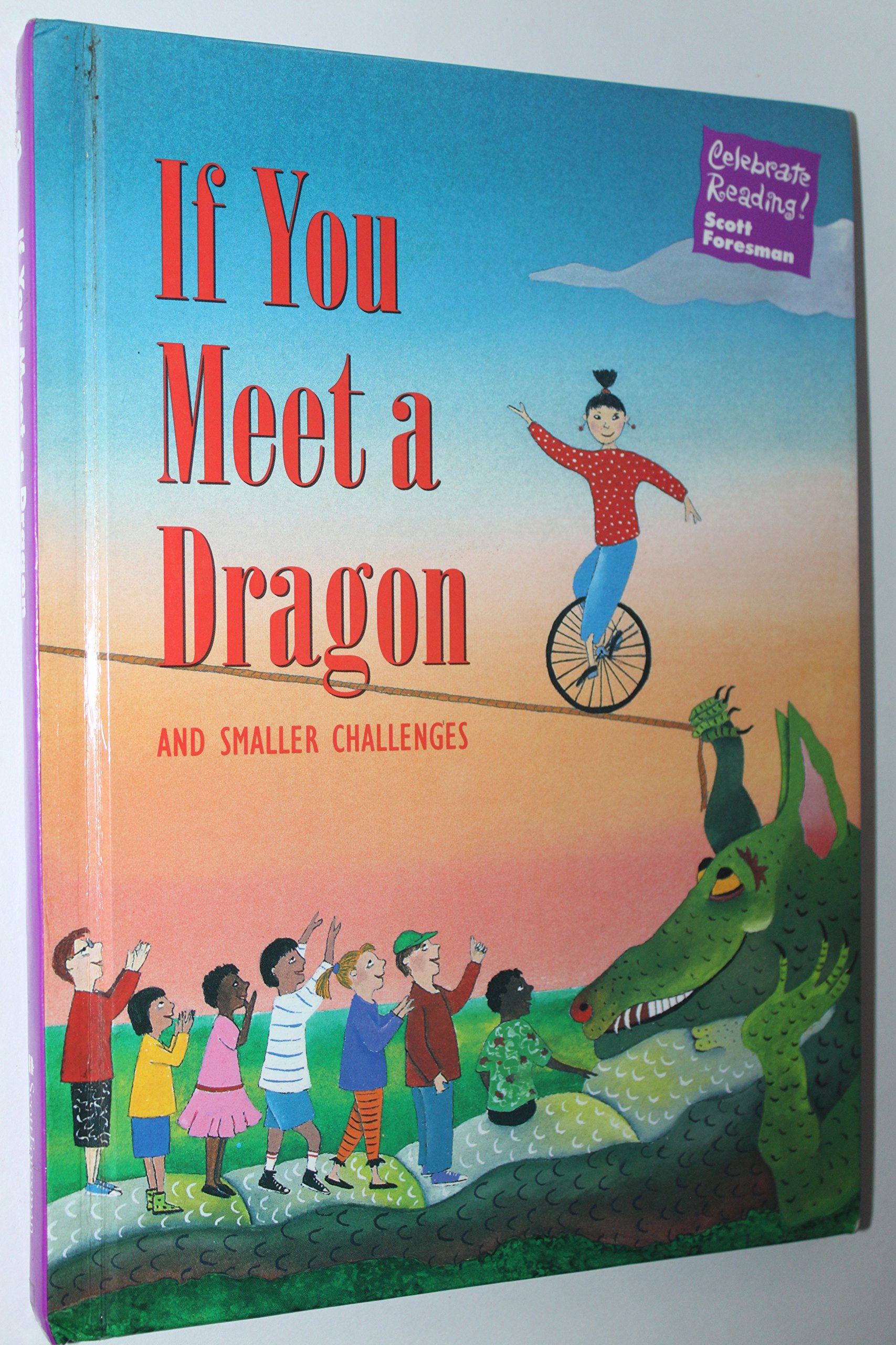 Celebrate Reading! If You Meet a Dragon And Smaller Challenges by Scott ...