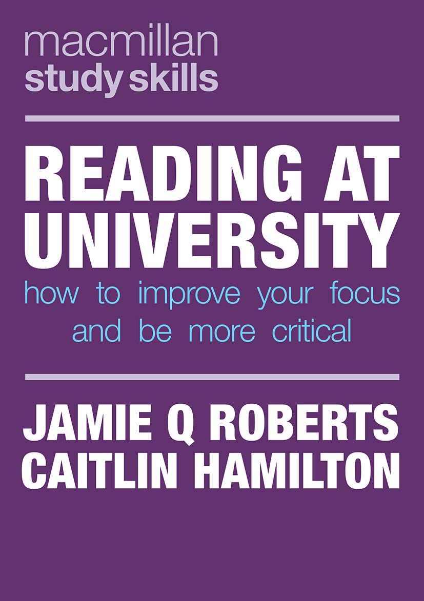 Reading at University: How to Improve Your Focus and Be More Critical ...